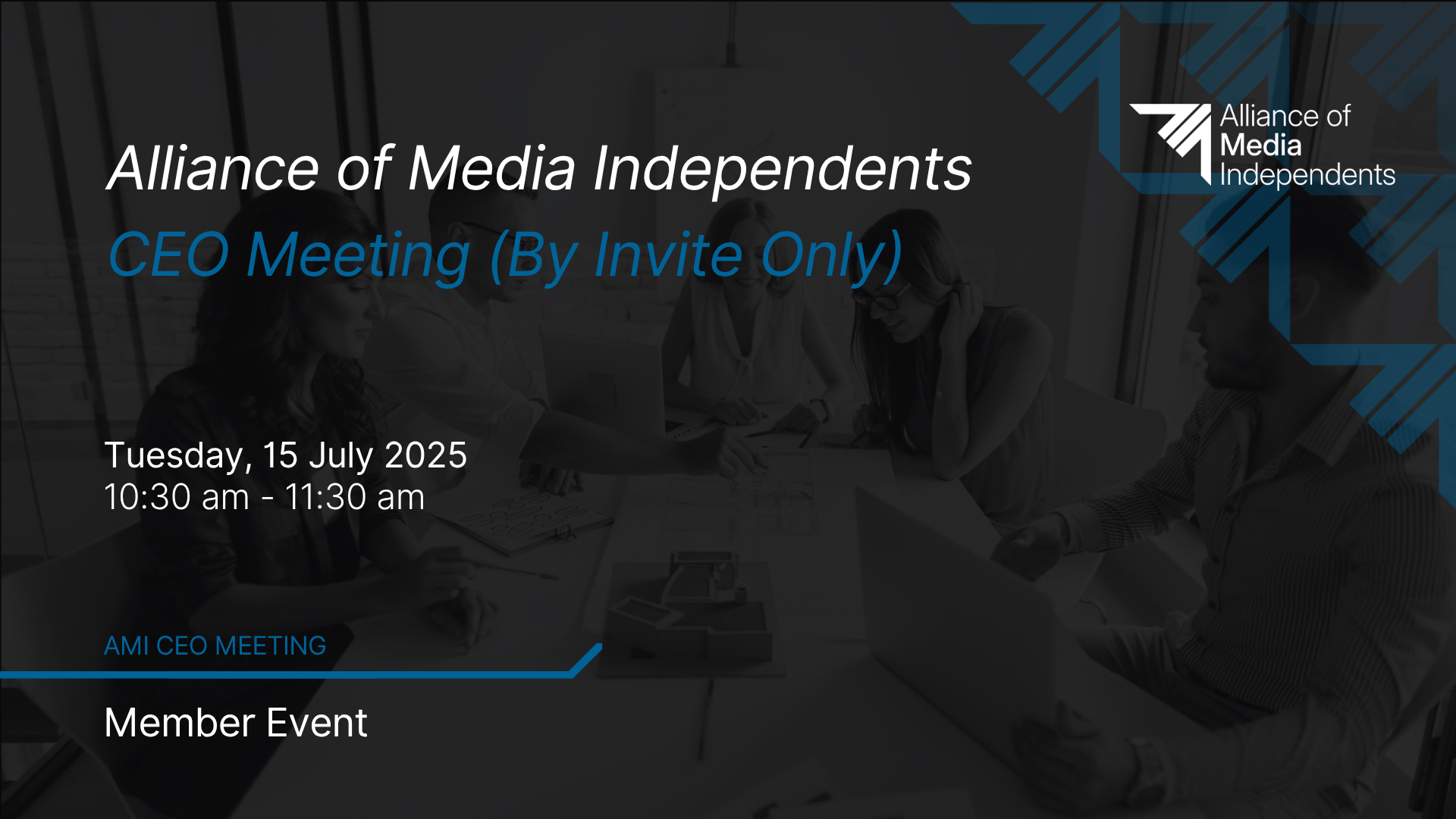 Alliance of Media Independents - CEO Meeting (By Invite Only ...